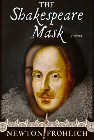 The Shakespeare Mask by Newton Frohlich