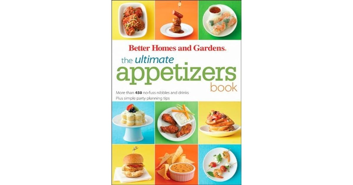 The Ultimate Appetizers Book: More than 450 No-Fuss Nibbles and Drinks ...