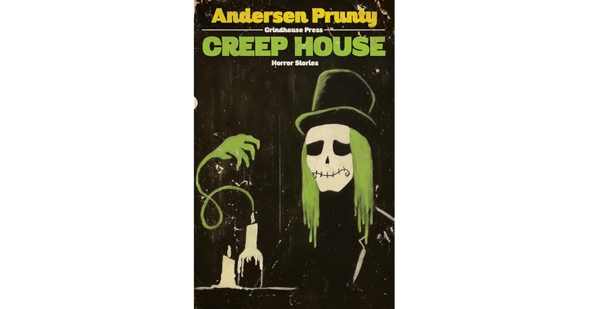Creep House by Andersen Prunty
