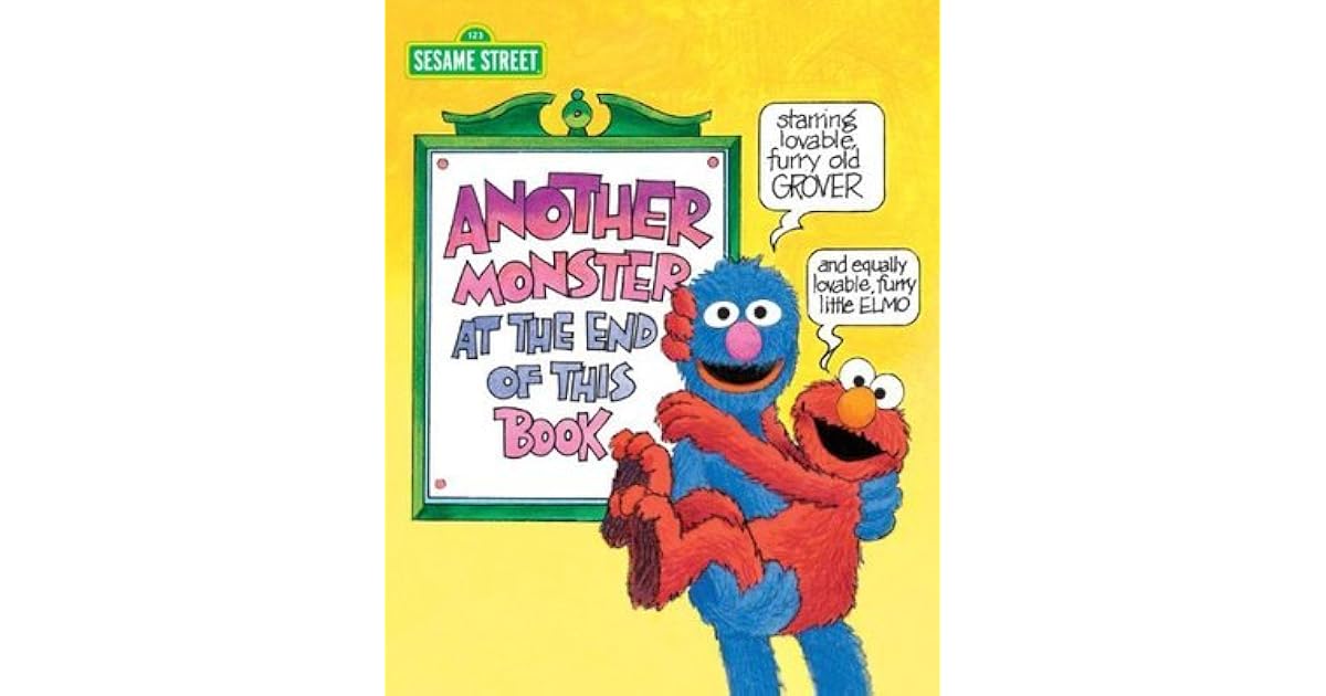 Another Monster at the End of This Book (Sesame Street Series) by Jon Stone