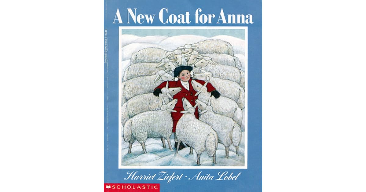 A New Coat for Anna by Harriet Ziefert