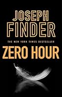 The Zero Hour by Joseph Finder