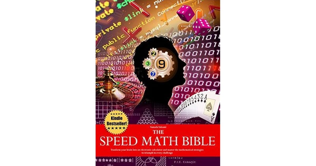 The Speed Math Bible - Transform your brain into an electronic ...