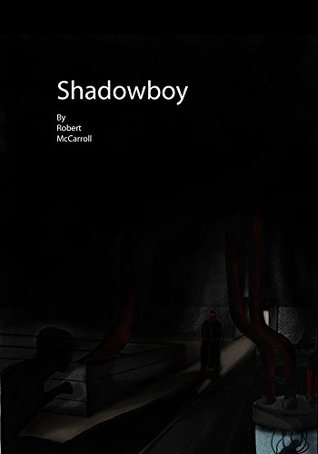 Shadowboy by Robert McCarroll