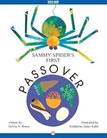 Sammy Spider's First Passover by Sylvia A. Rouss