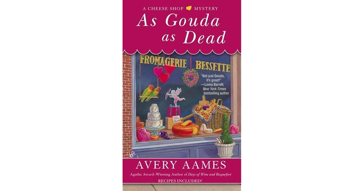Book giveaway for As Gouda as Dead (A Cheese Shop Mystery, #6) by Avery ...