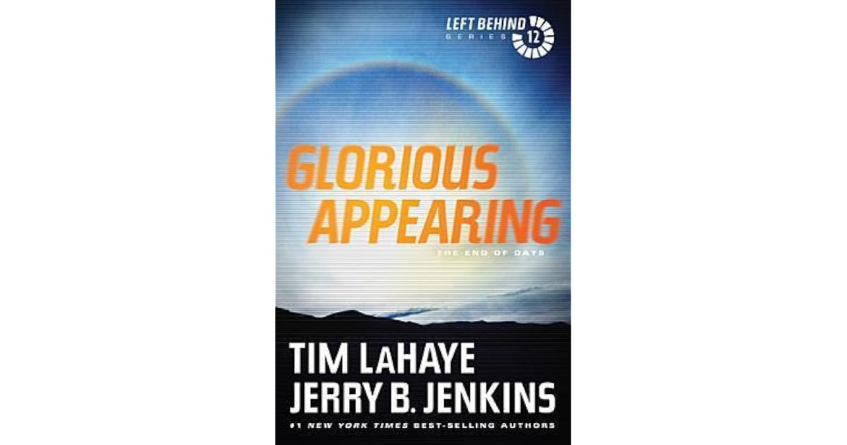 Glorious Appearing: The End of Days by Tim LaHaye