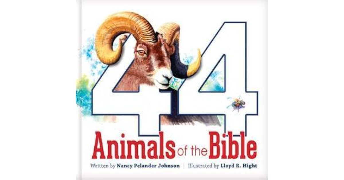44 Animals of the Bible by Nancy Johnson