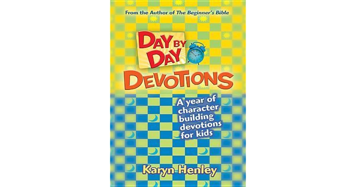 Day by Day Devotions by Karyn Henley