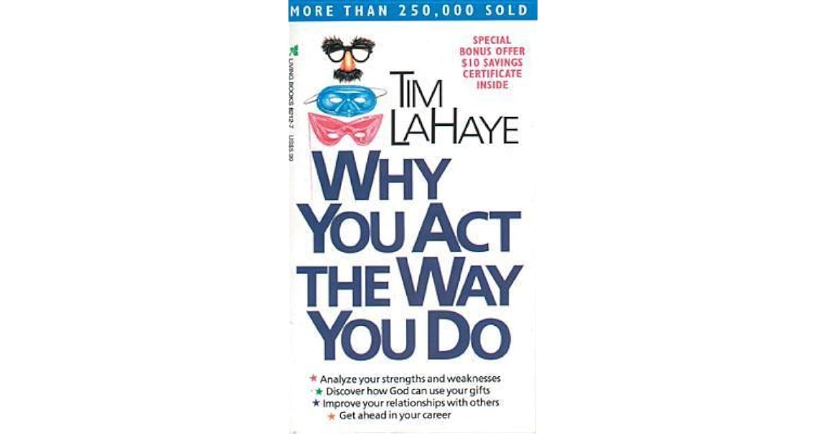 Why You Act the Way You Do by Tim LaHaye