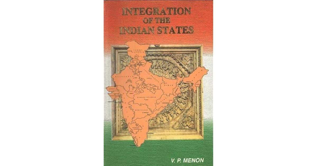 Integration Of The Indian States by V.P. Menon