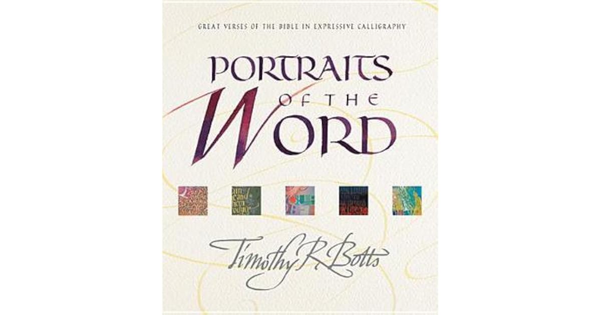 Portraits of the Word by Timothy R. Botts