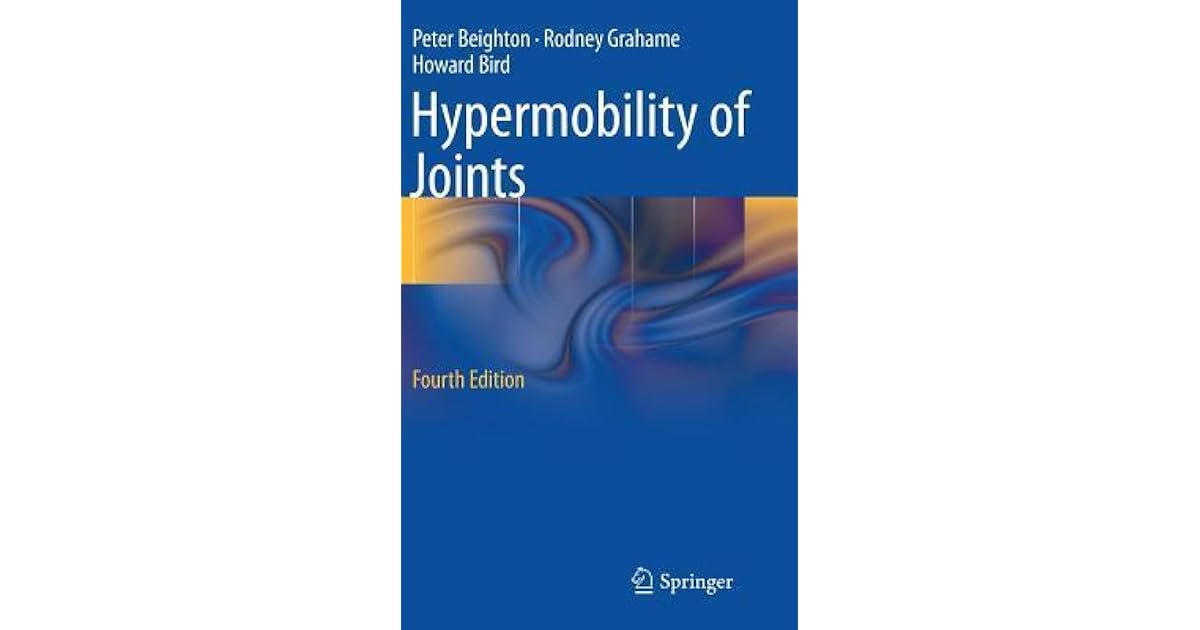 Hypermobility of Joints by Peter Beighton