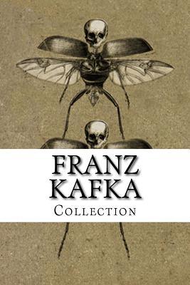 Franz Kafka, Collection by Franz Kafka