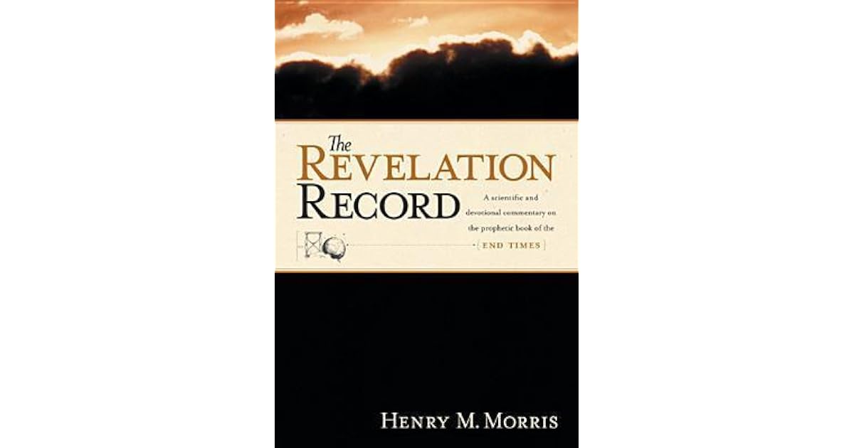 The Revelation Record by Henry M. Morris