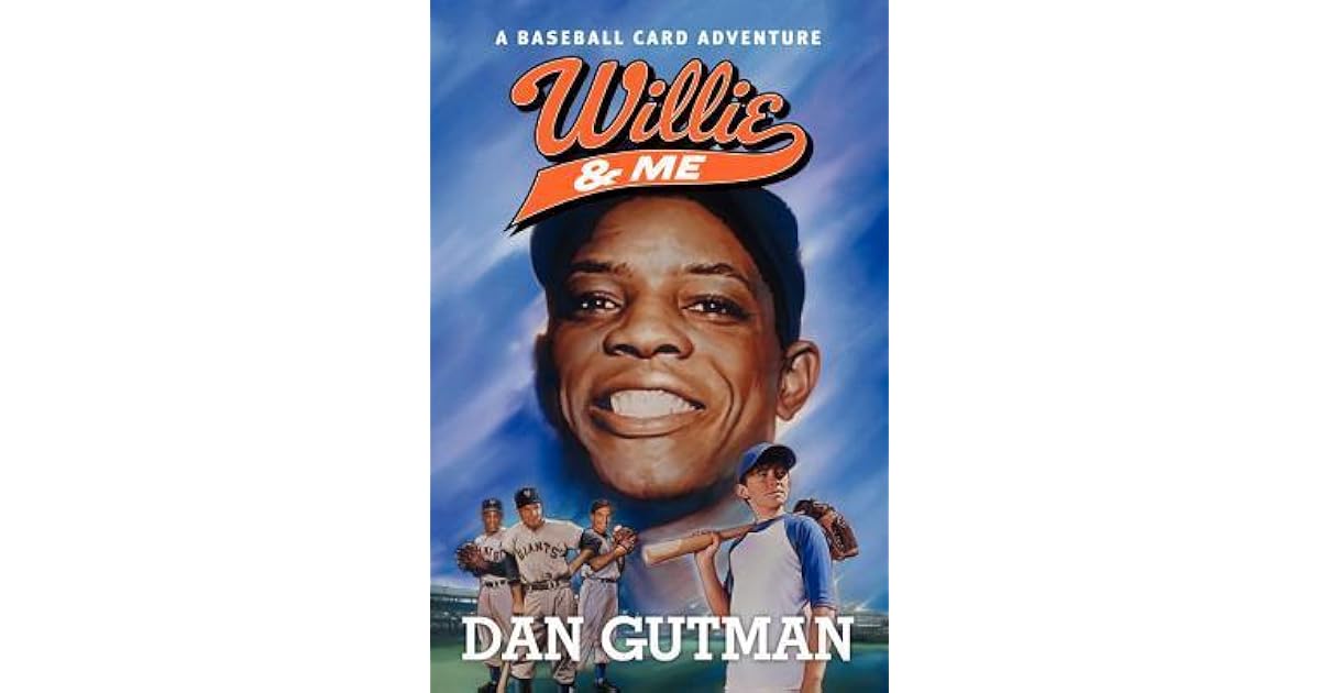 Willie & Me by Dan Gutman
