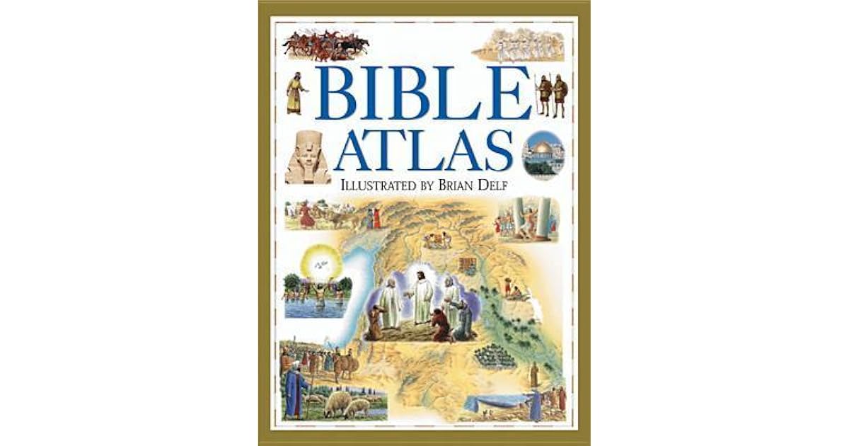 Bible Atlas by Brian Delf