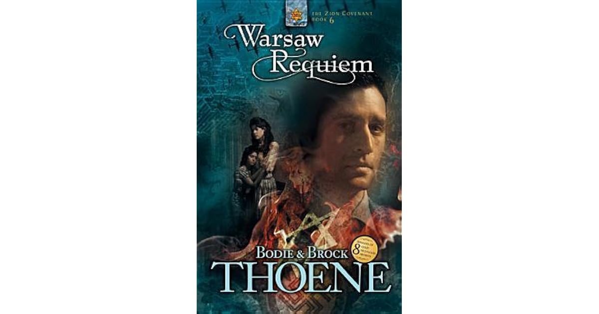 Warsaw Requiem (Zion Covenant, #6) by Bodie Thoene
