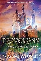 Trevelyan by Naomi Dawn Musch