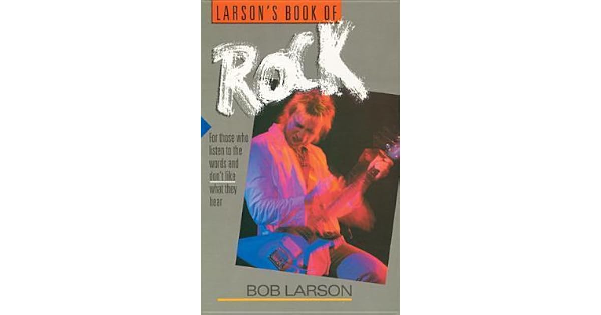 Larson's Book of Rock by Bob Larson
