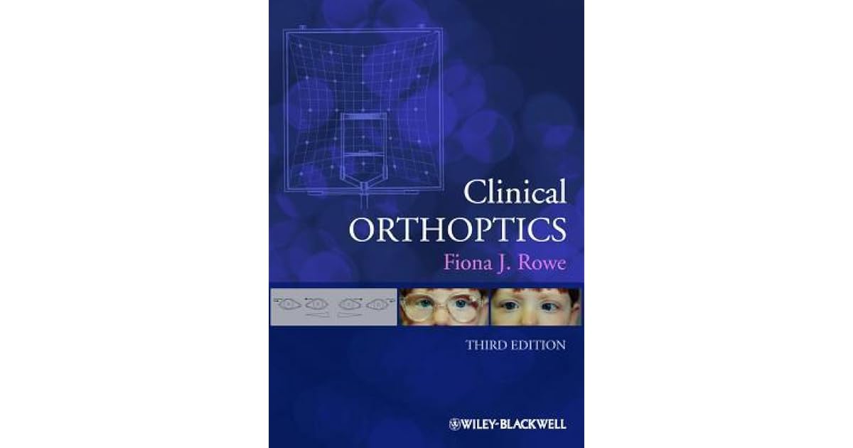 Clinical Orthoptics by Fiona J. Rowe