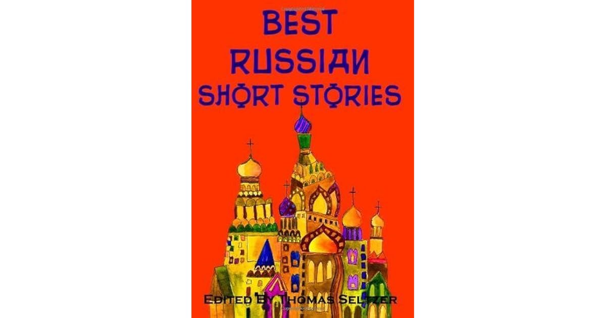 Best Russian Short Stories by Thomas Seltzer