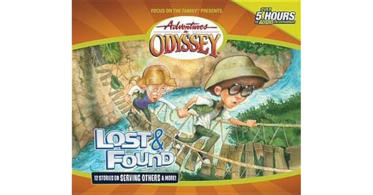 Lost & Found (Adventures in Odyssey #45) by AIO Team