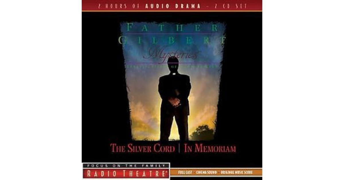Father Gilbert Mysteries, Volume 4: The Silver Cord/In Memoriam by Paul ...
