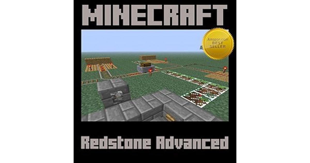 Minecraft: 15 Advanced Redstone Constructions by Jason Scotts