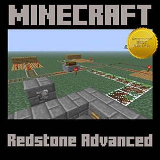 Minecraft: 15 Advanced Redstone Constructions by Jason Scotts