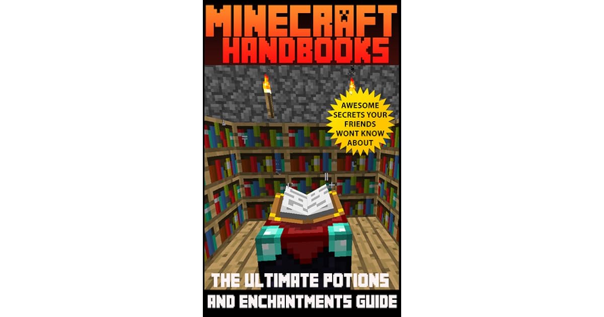 Minecraft Guidebooks: The Ultimate Potions & Enchantments Guide by ...
