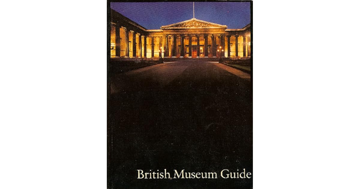 British Museum Guide by British Museum
