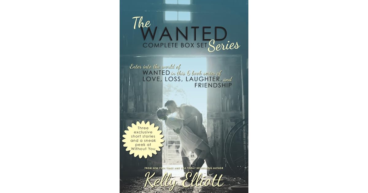 The Wanted Series: Complete Box Set by Kelly Elliott