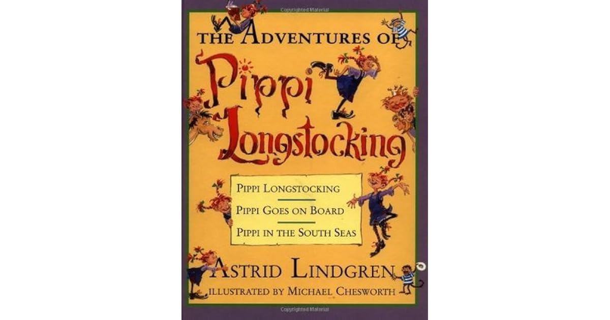 The Adventures of Pippi Longstocking by Astrid Lindgren