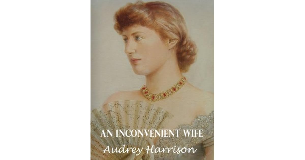An Inconvenient Wife by Audrey Harrison