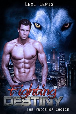 Fighting Destiny by Lexi Lewis