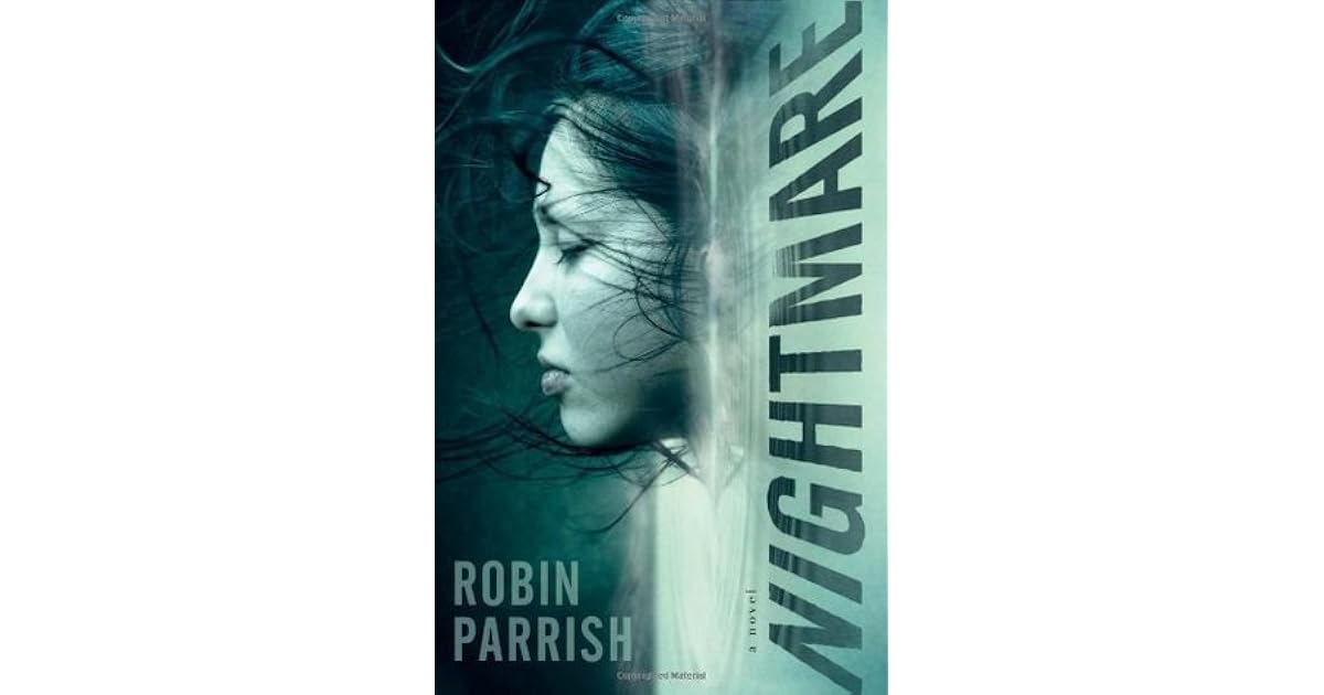 Nightmare (Dangerous Times, #2) by Robin Parrish