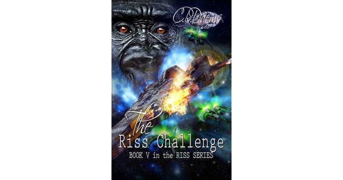 The Riss Challenge (The Riss Series, #5) by C.R. Daems