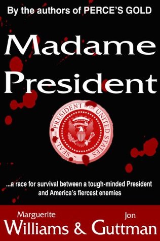 Madame President by Jon Guttman