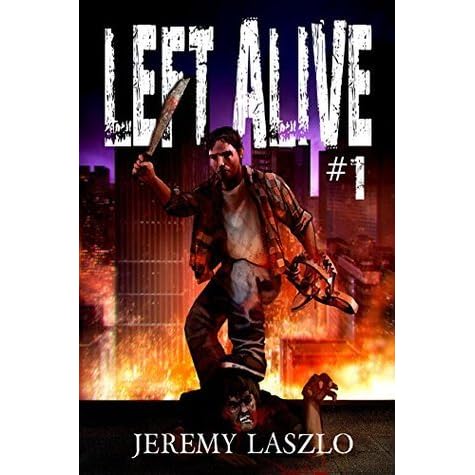 Left Alive #1 by Jeremy Laszlo — Reviews, Discussion, Bookclubs, Lists