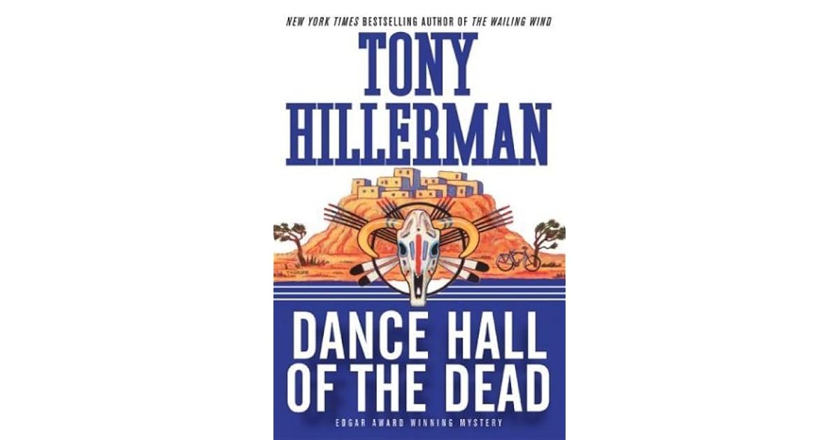 Dance Hall of the Dead (Navajo Mysteries, #2) by Tony Hillerman
