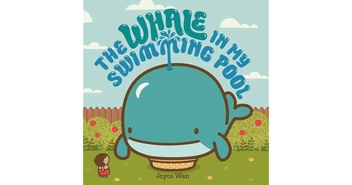 The Whale in My Swimming Pool by Joyce Wan