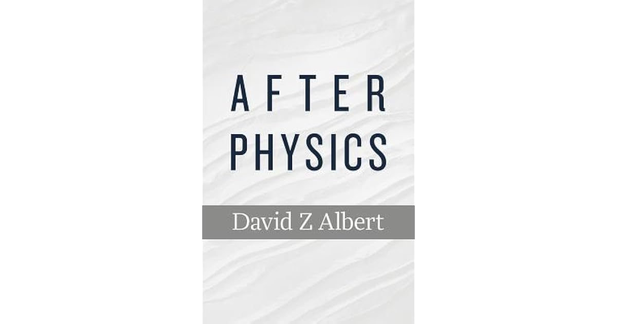 After Physics by David Z. Albert