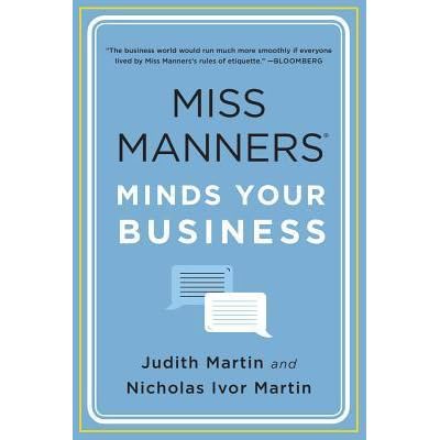 Miss Manners Minds Your Business by Judith Martin — Reviews, Discussion ...
