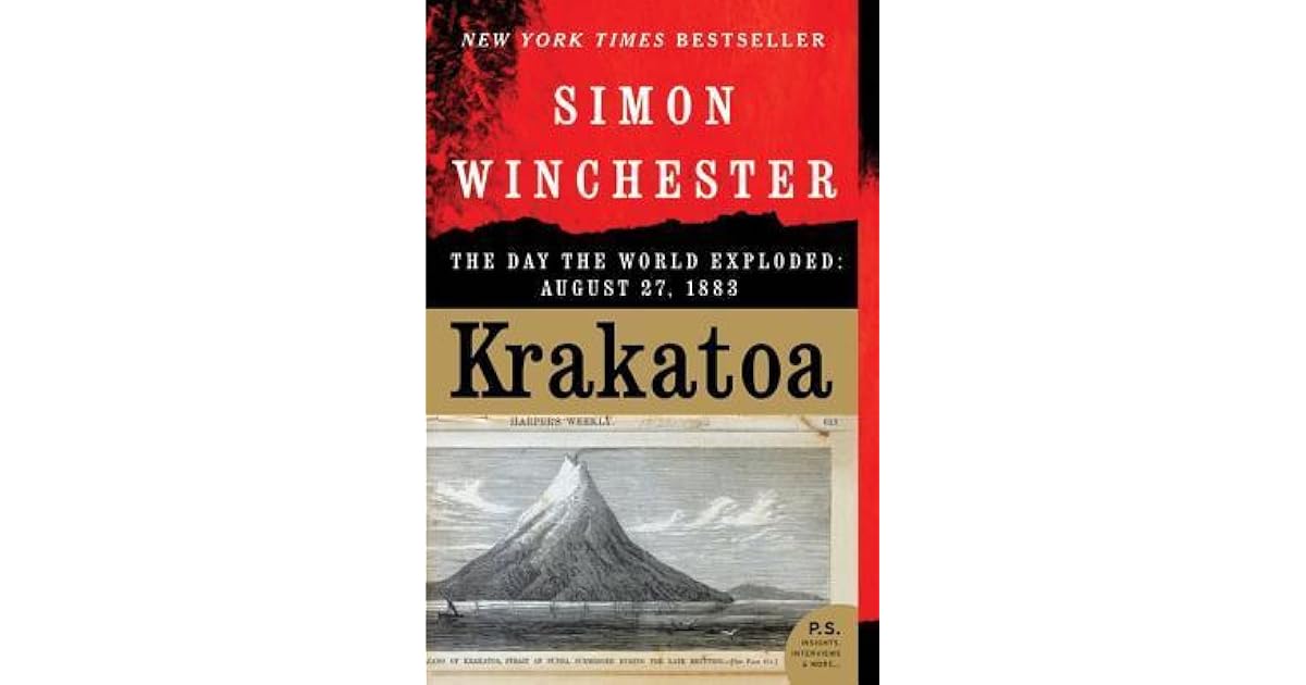 Krakatoa: The Day the World Exploded: August 27, 1883 by Simon Winchester