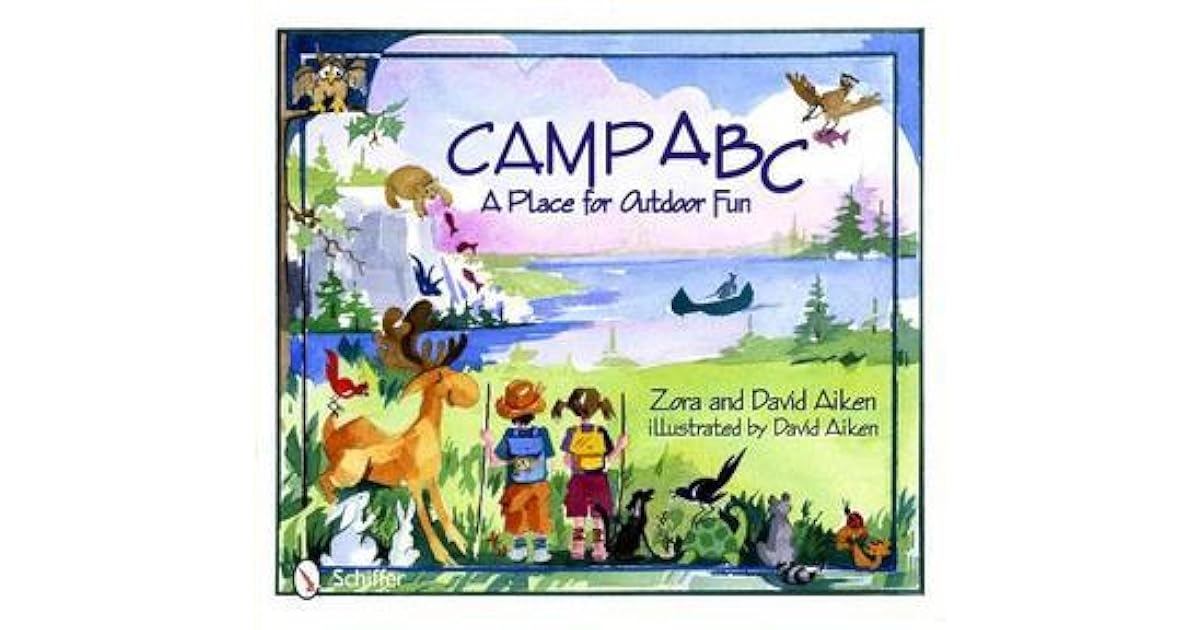 Camp ABC: A Place for Outdoor Fun by Zora Aiken