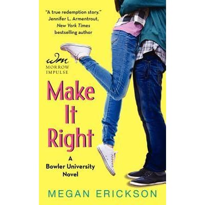 Make it Right (Bowler University, #2) by Megan Erickson — Reviews ...