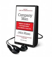 Company Man: Thirty Years of Controversy and Crisis in the CIA by John ...