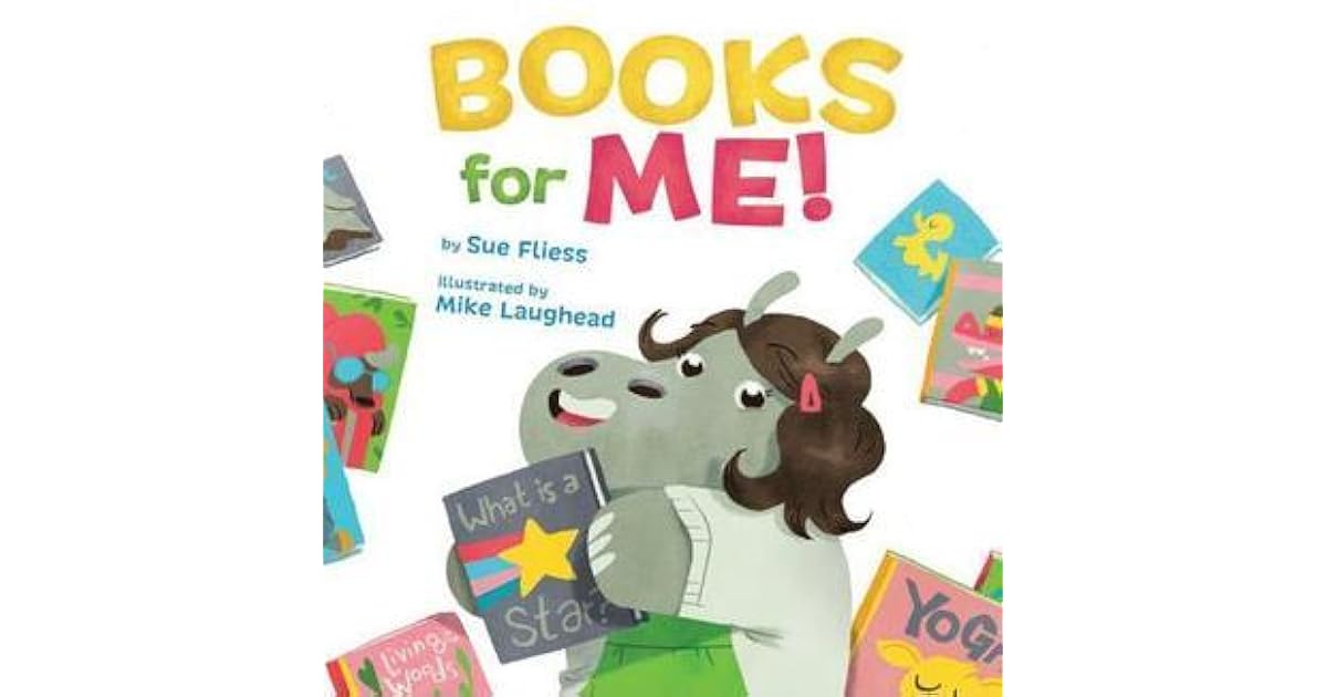 Books for Me! by Sue Fliess