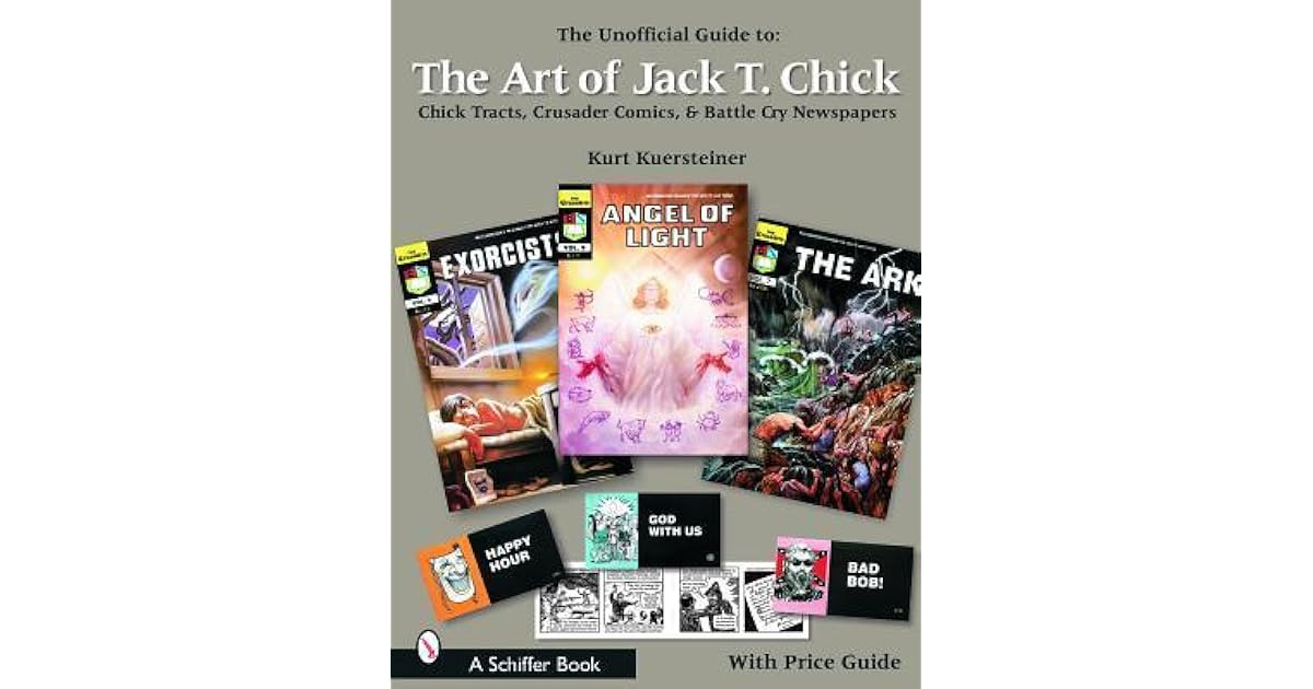 The Unofficial Guide to the Art of Jack T. Chick: Chick Tracts ...